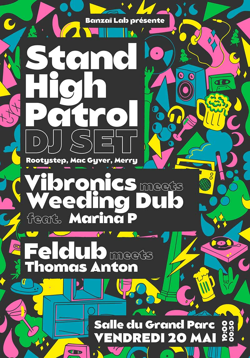 Stand High Patrol + Vibronics meets Weeding Dub ft. Marina P + Feldub ...